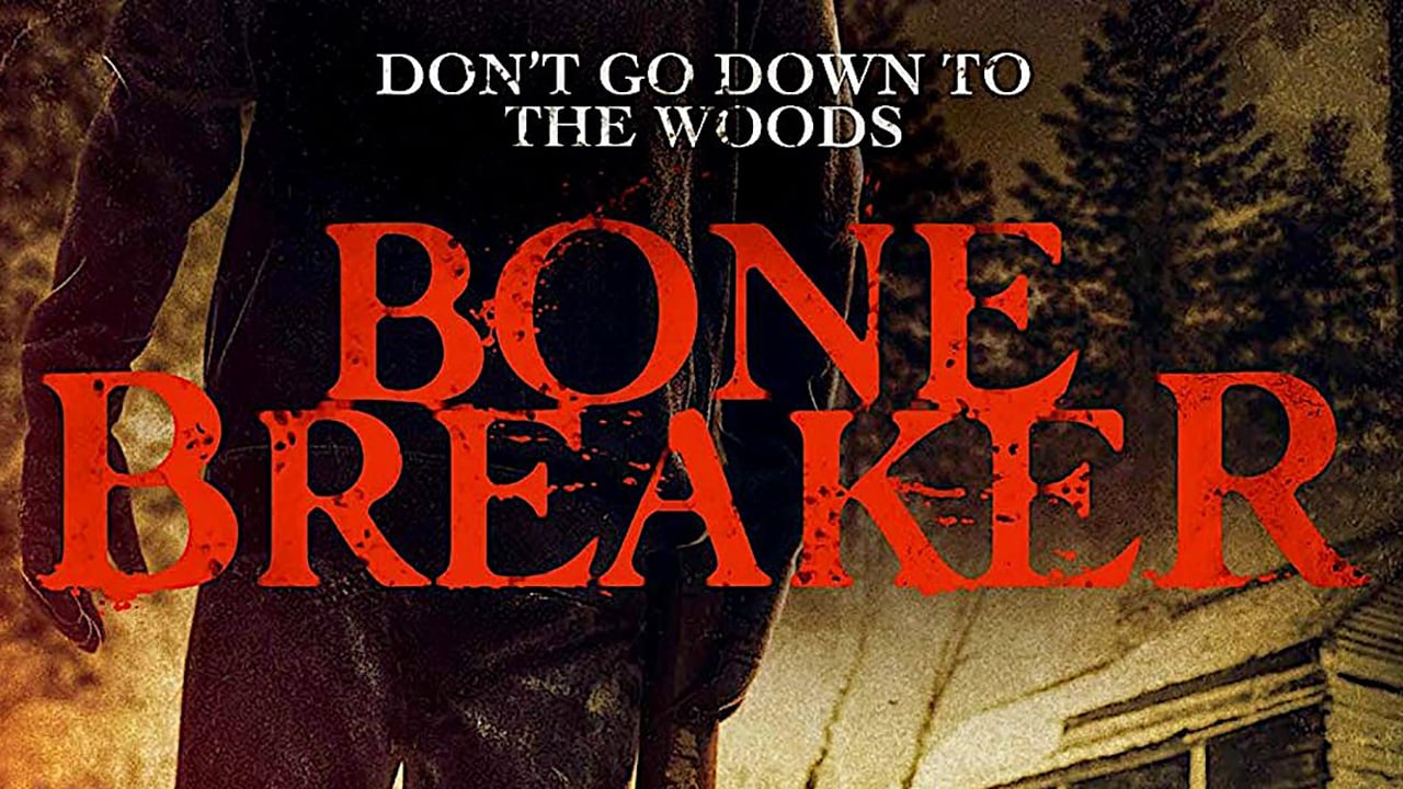 Bone Breaker - Where to Watch and Stream - TV Guide
