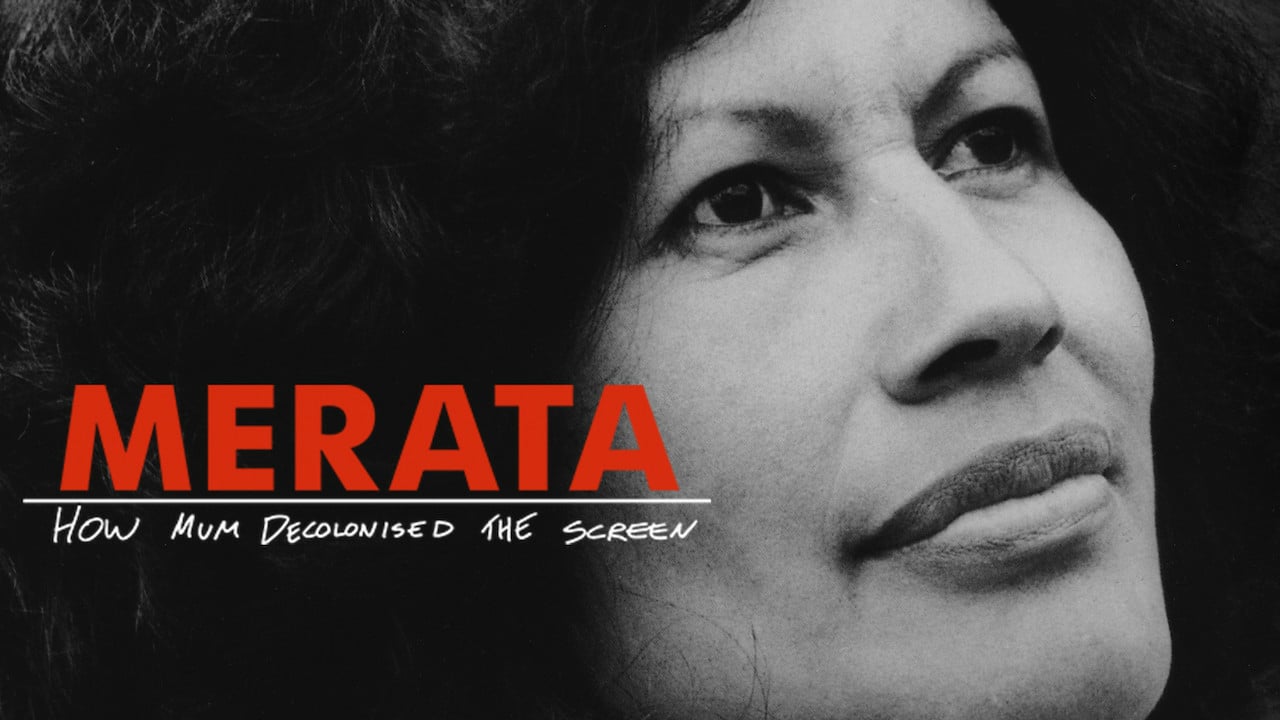 Merata: How Mom Decolonized the Screen - Where to Watch and Stream - TV ...