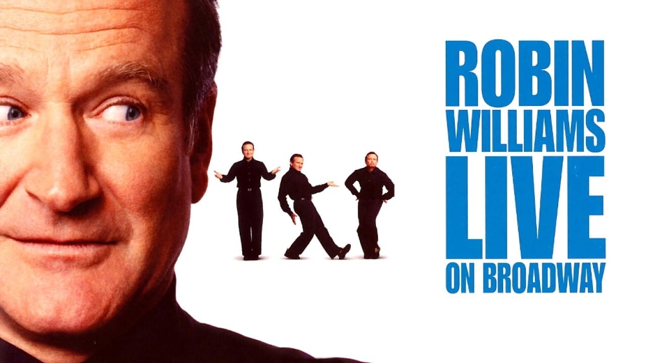 Robin Williams Live on Broadway - Where to Watch and Stream - TV Guide