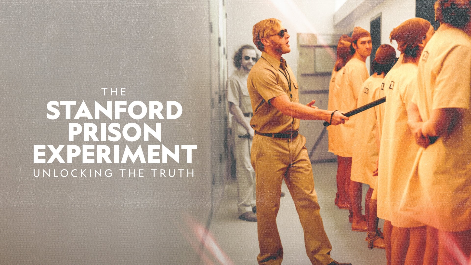 The Stanford Prison Experiment: Unlocking the Truth - Where to Watch ...