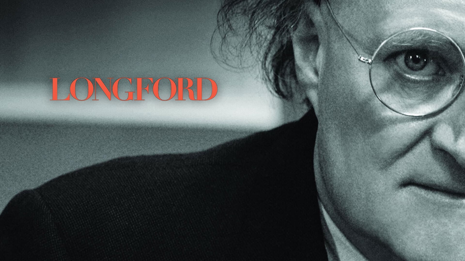 Longford - Where to Watch and Stream - TV Guide