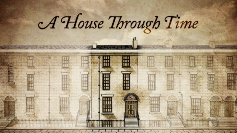 A House Through Time - Where to Watch and Stream - TV Guide
