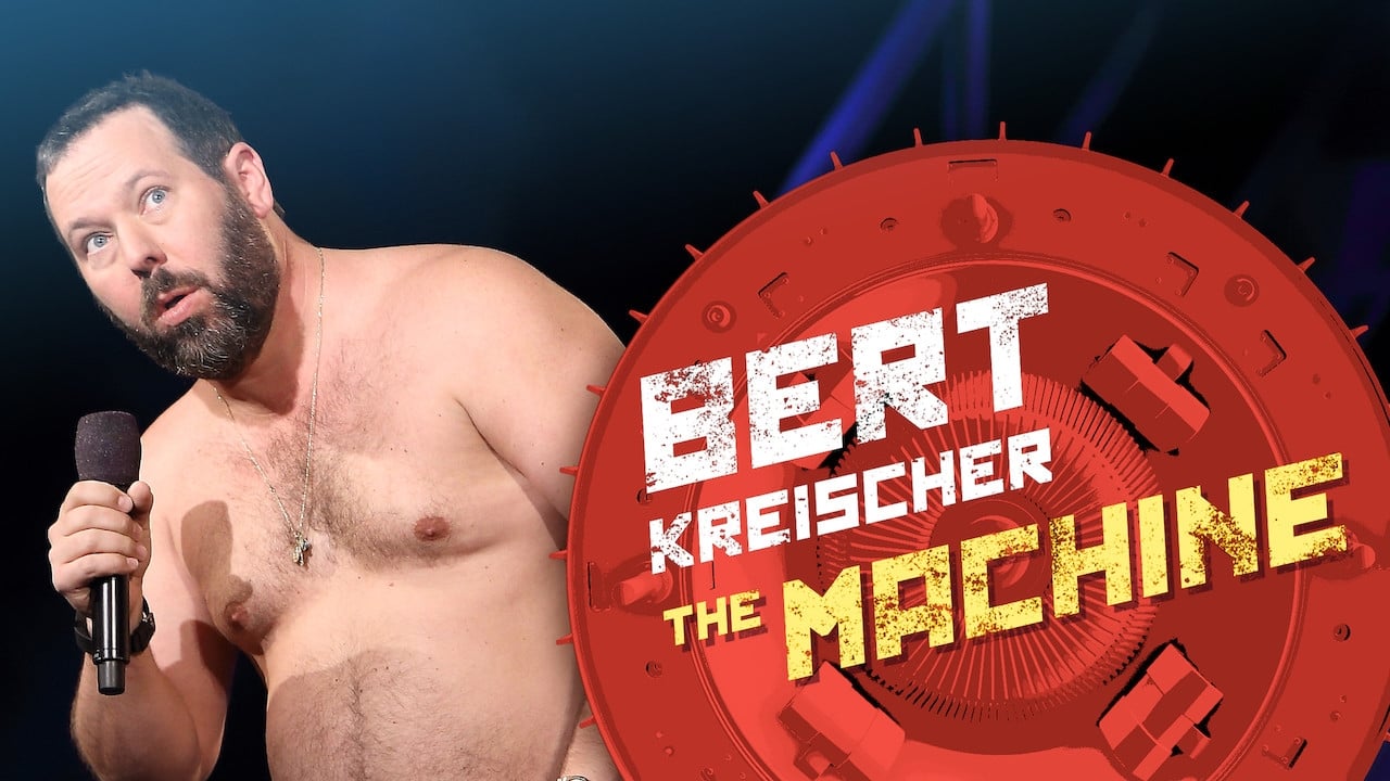 Bert Kreischer: The Machine - Where to Watch and Stream - TV Guide
