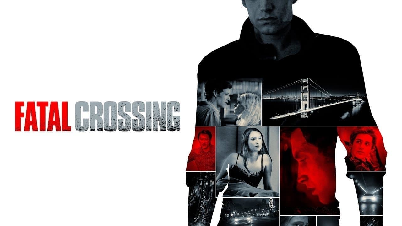 Fatal Crossing - Full Cast & Crew - TV Guide