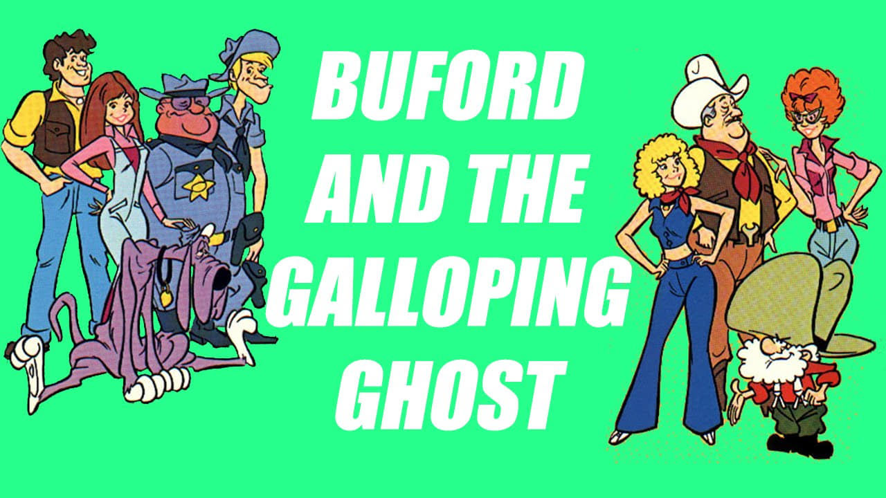 Buford and the Galloping Ghost - Where to Watch and Stream - TV Guide