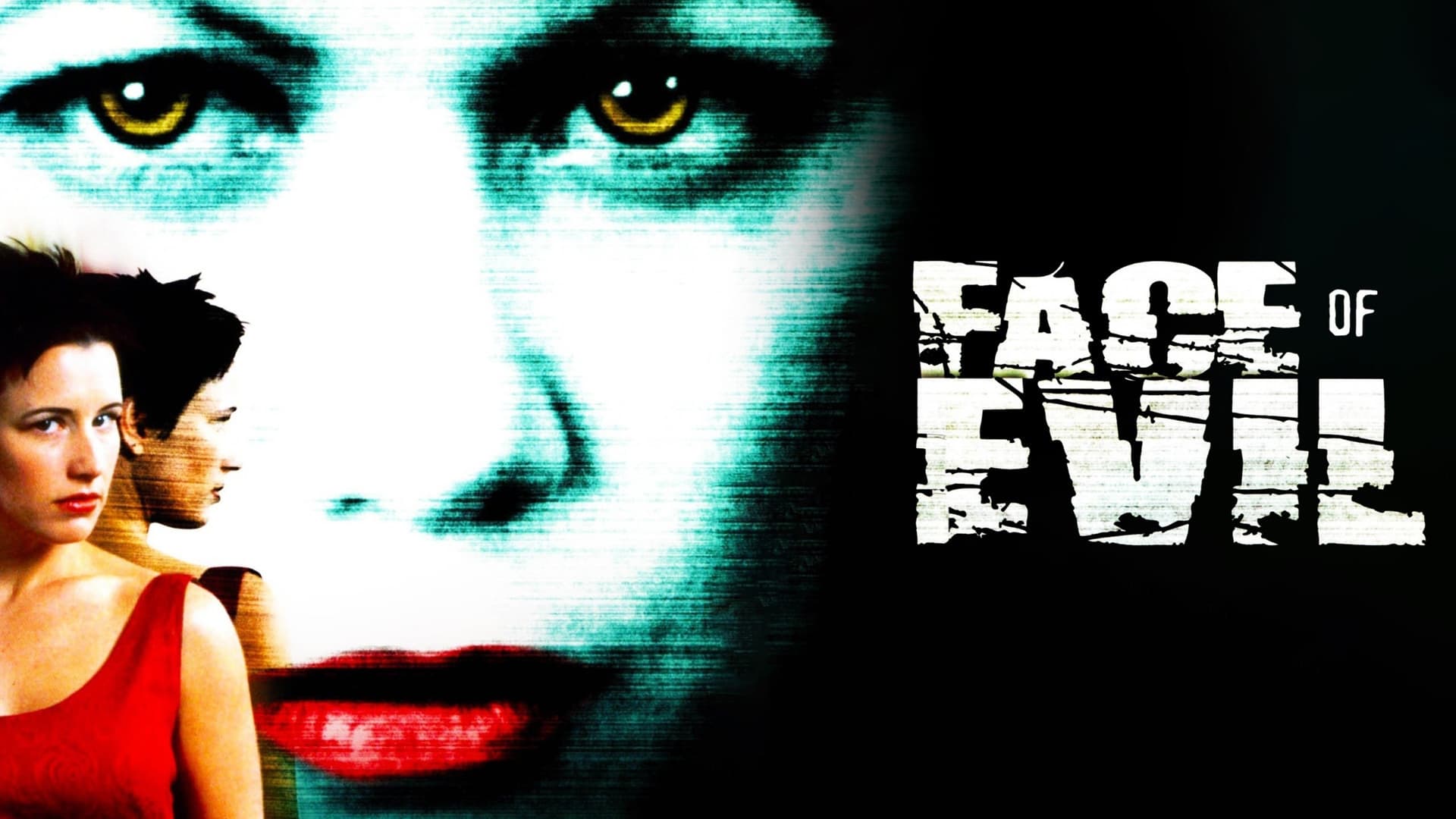 Face of Evil - Where to Watch and Stream - TV Guide