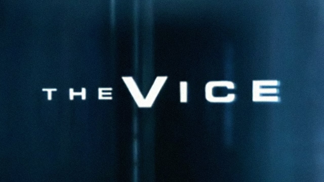 The Vice - Full Cast & Crew - TV Guide