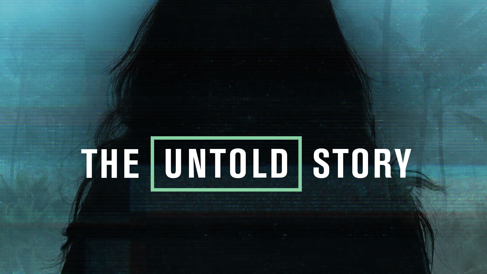 The Untold Story - Where to Watch and Stream - TV Guide