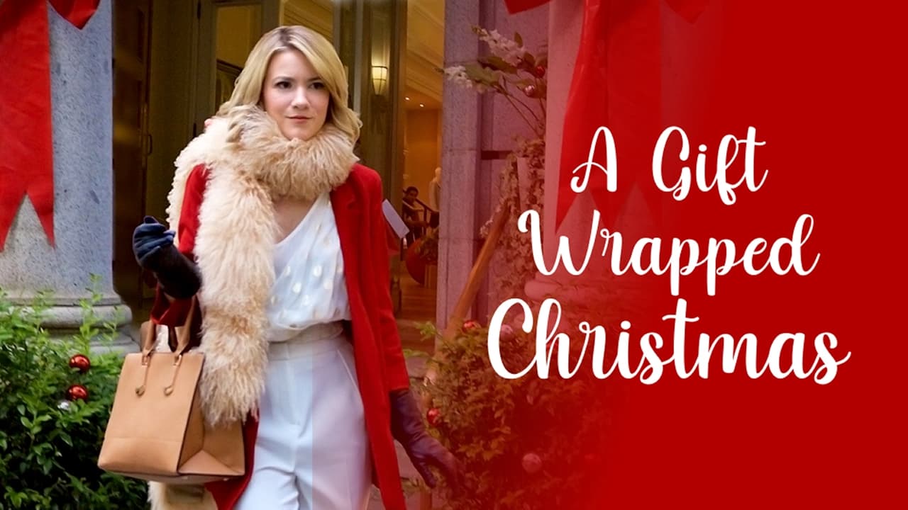 A Gift Wrapped Christmas - Where to Watch and Stream - TV Guide