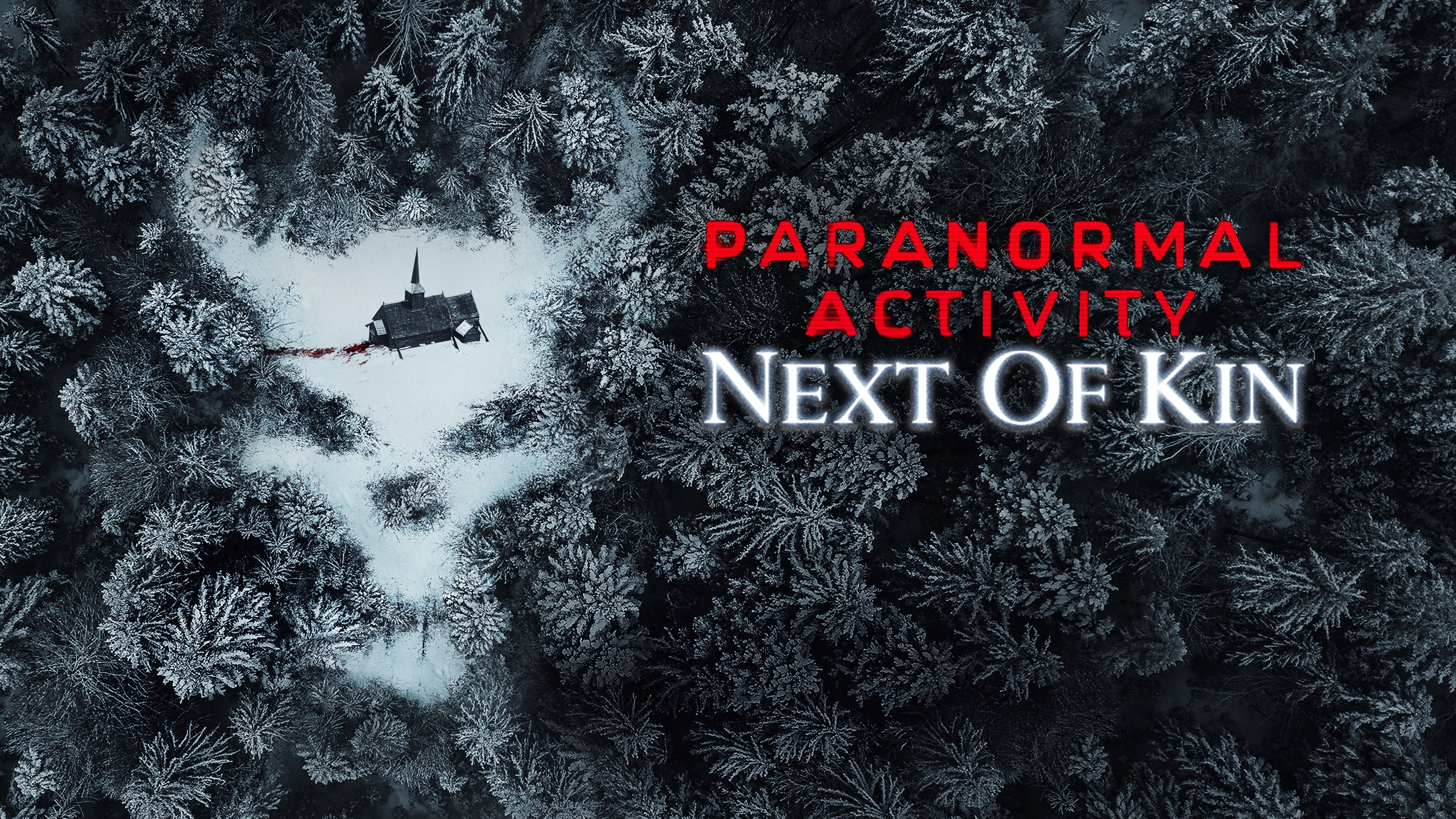 Paranormal Activity: Next of Kin - Where to Watch and Stream - TV Guide