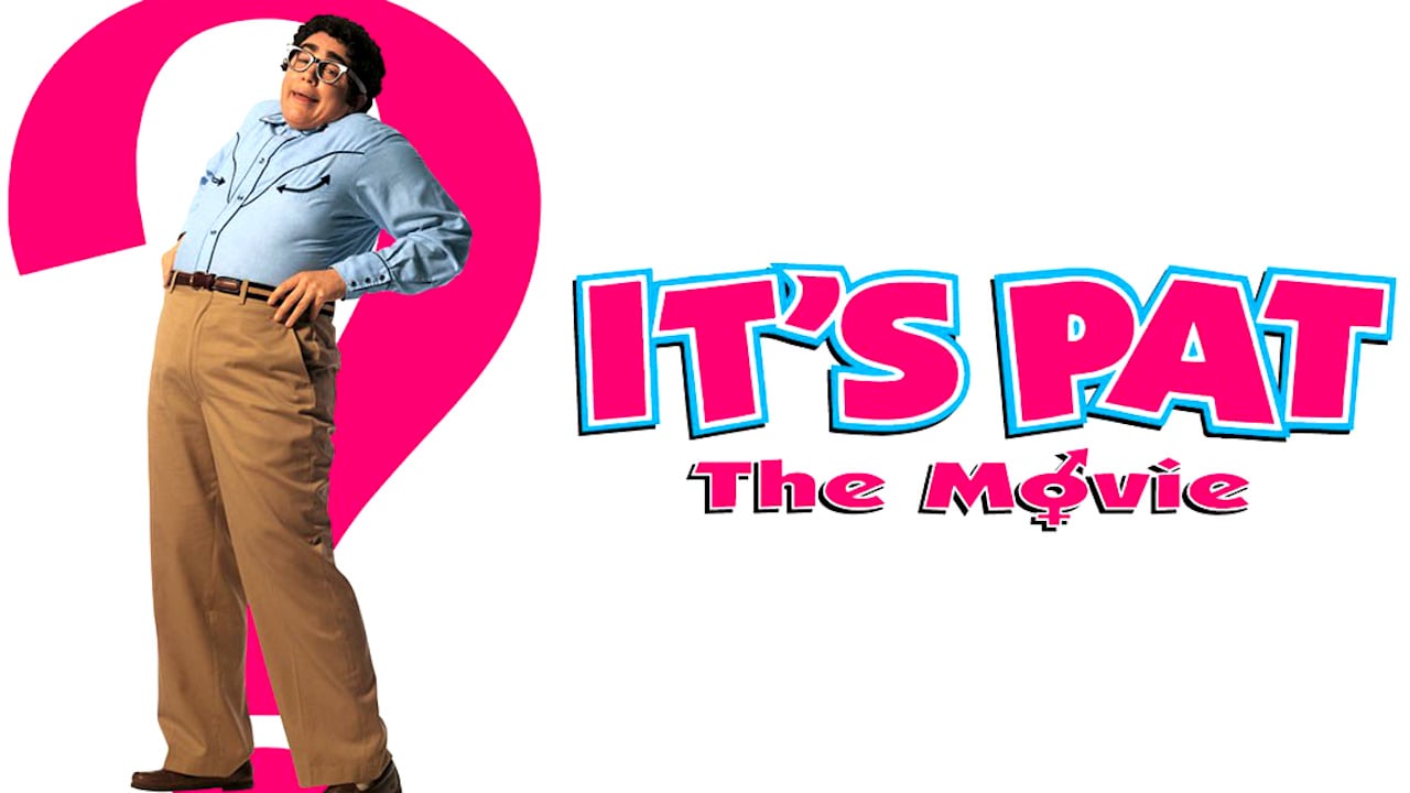 It's Pat: The Movie - Full Cast & Crew - TV Guide