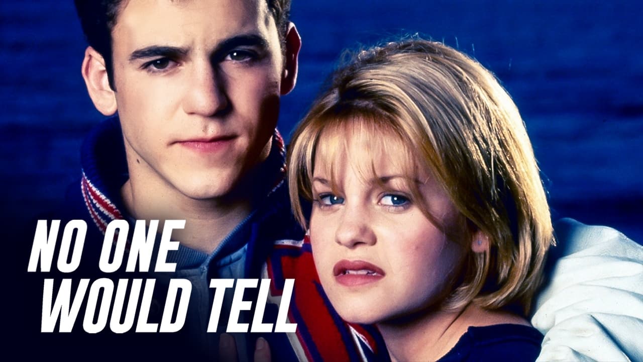 No One Would Tell - Full Cast & Crew - TV Guide