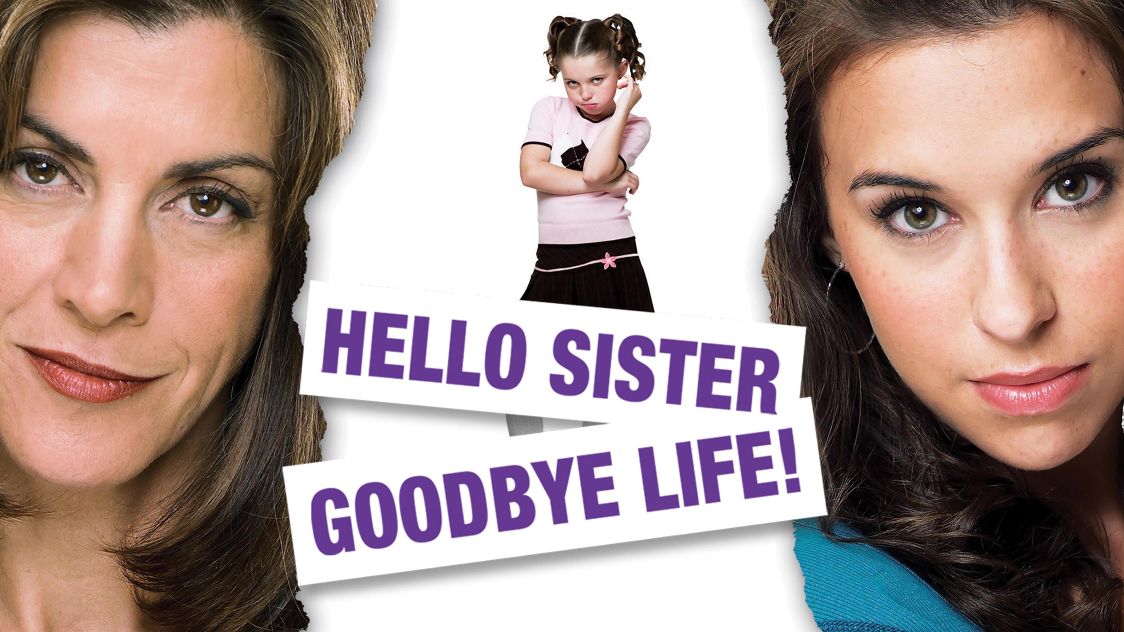 Hello Sister, Goodbye Life - Where to Watch and Stream - TV Guide