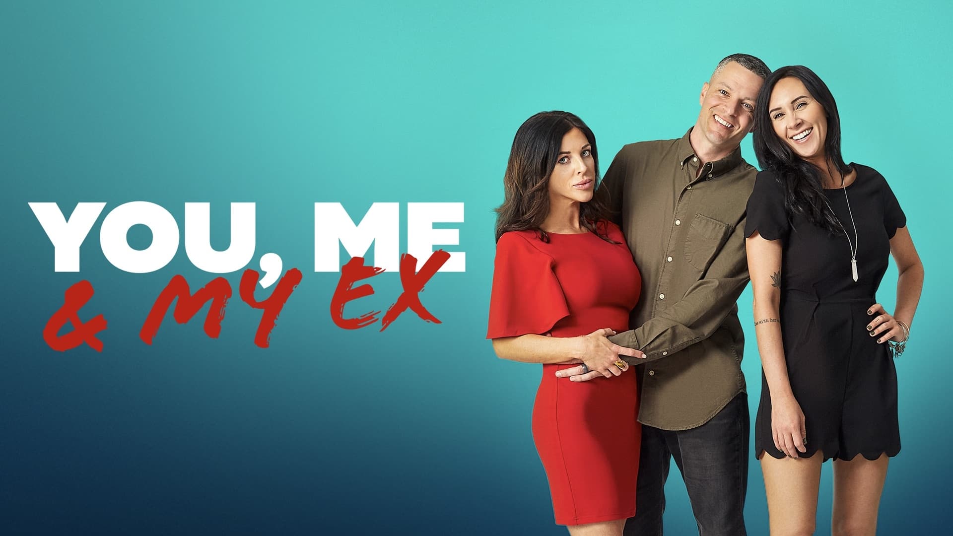 You Me My Ex Where To Watch And Stream Tv Guide