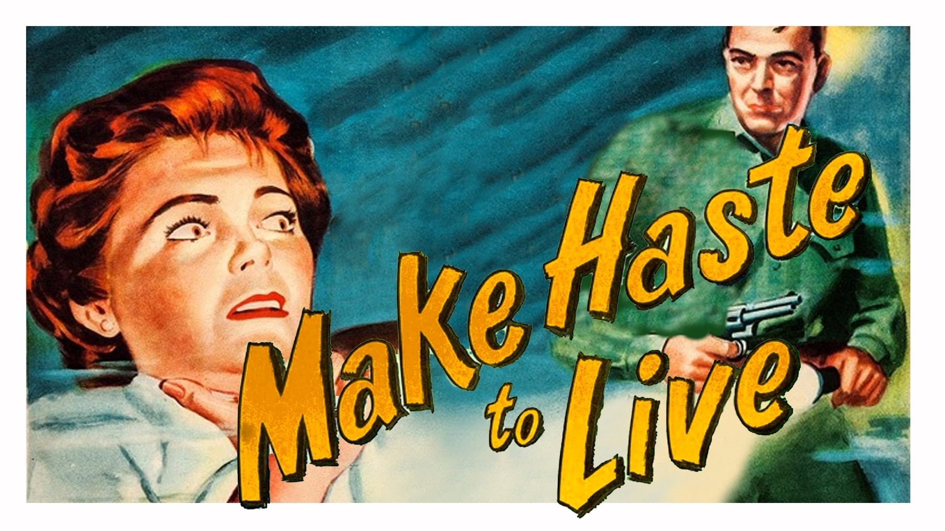 Make Haste to Live - Where to Watch and Stream - TV Guide