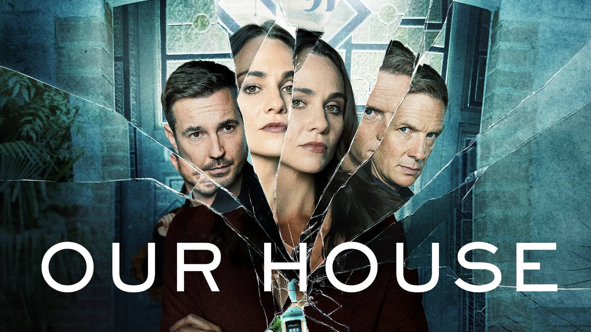 Our House - Full Cast & Crew - TV Guide