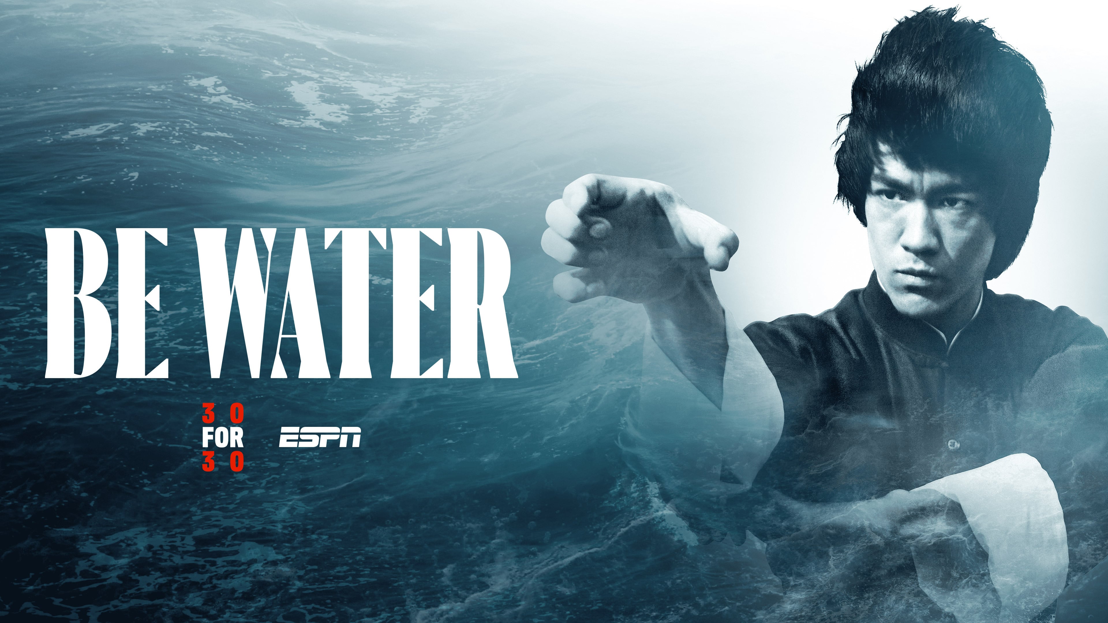 Be Water - Where to Watch and Stream - TV Guide