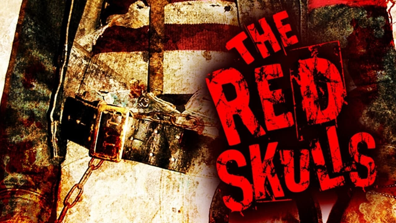 The Red Skulls - Where to Watch and Stream - TV Guide