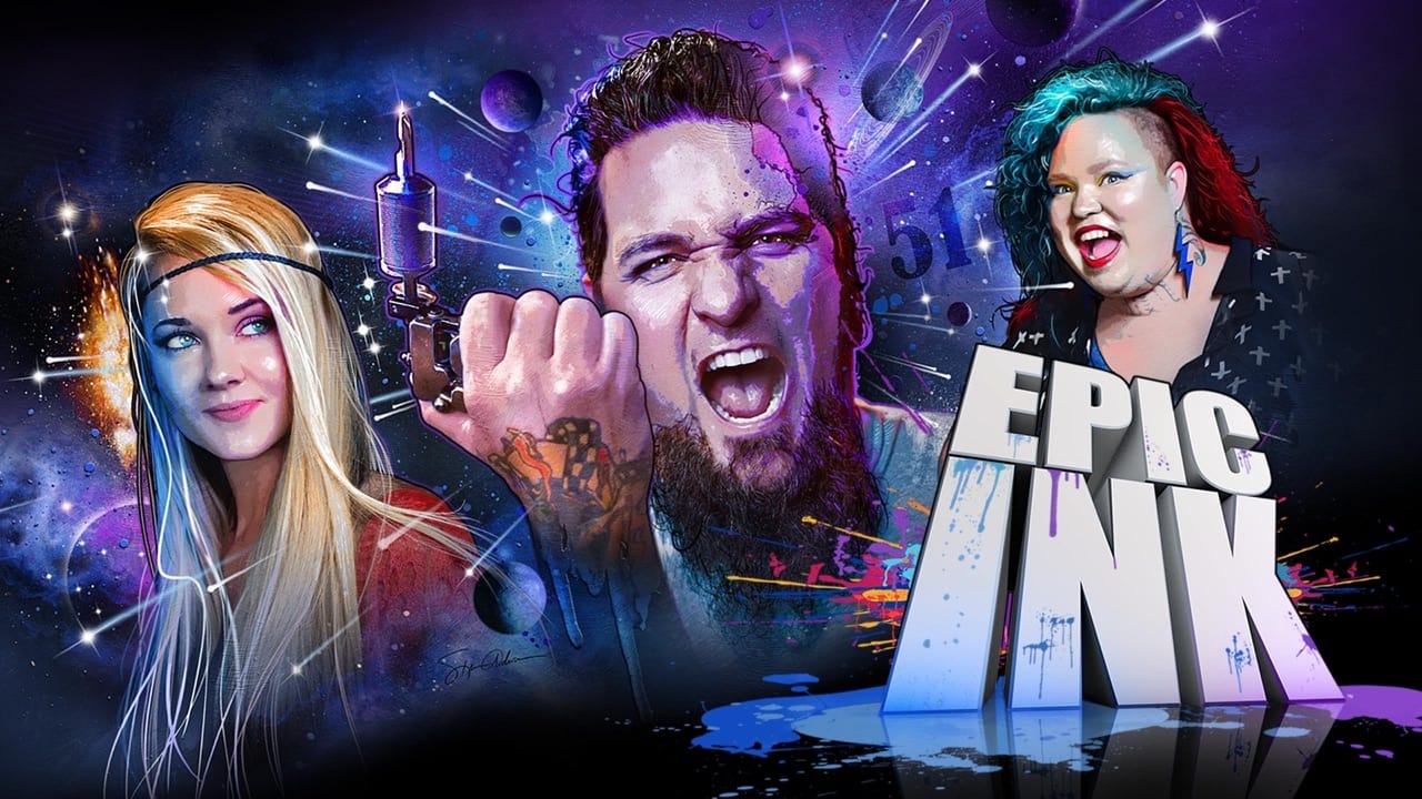 Epic Ink - Full Cast & Crew - TV Guide