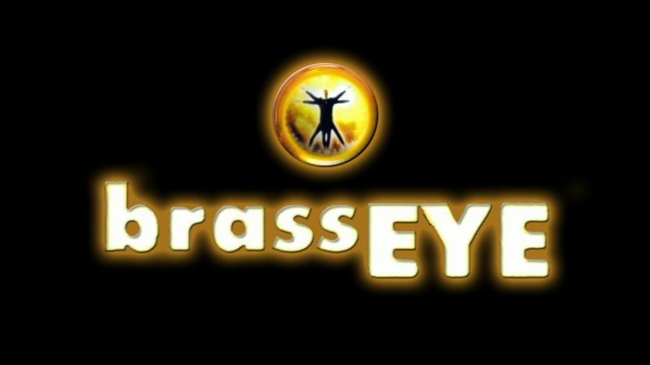 Brass Eye - Where to Watch and Stream - TV Guide
