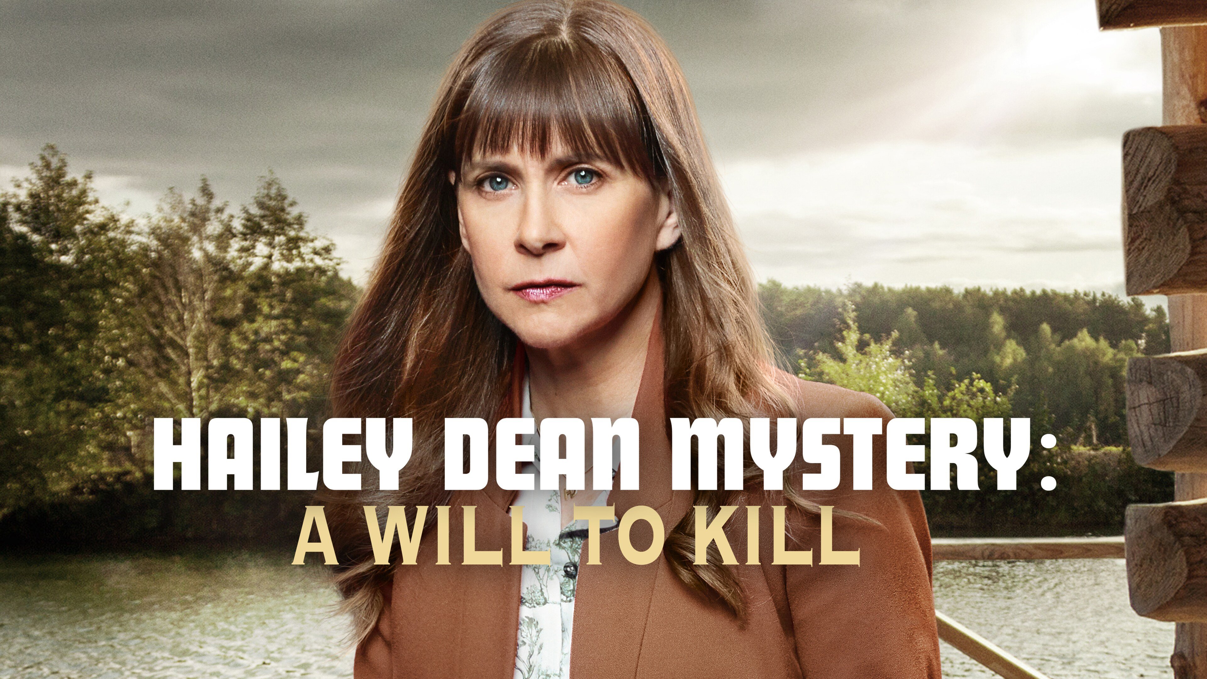Hailey Dean Mystery: A Will to Kill - Full Cast & Crew - TV Guide