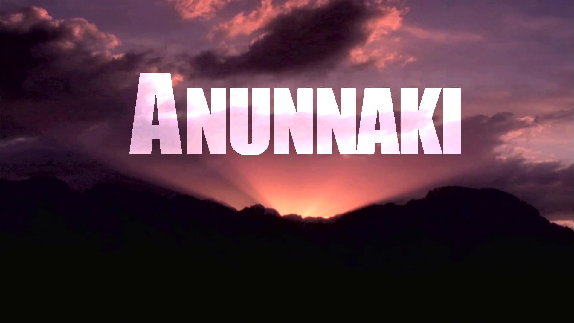Anunnaki - Where to Watch and Stream - TV Guide