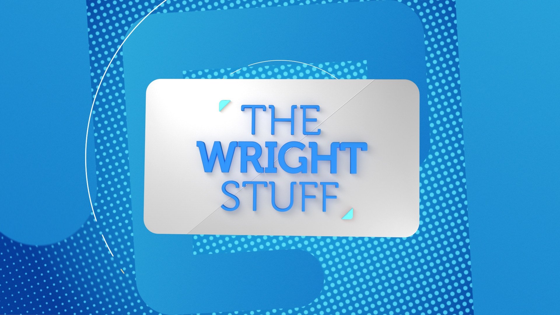 The Wright Stuff - Full Cast & Crew - TV Guide