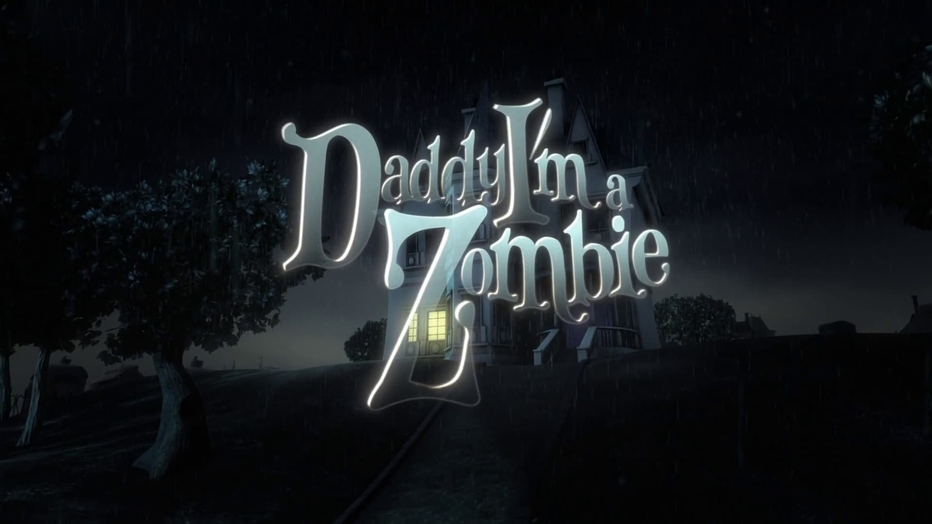 Daddy, I'm a Zombie - Where to Watch and Stream - TV Guide