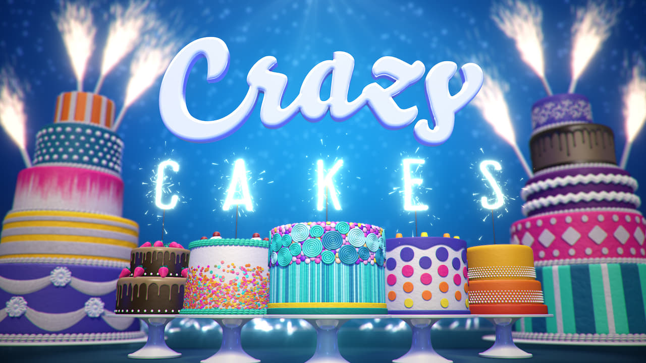 Crazy Cakes - Where to Watch and Stream - TV Guide