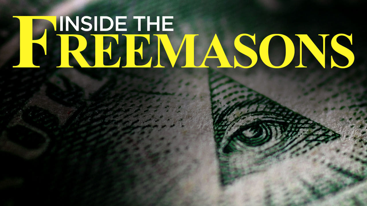 Inside the Freemasons - Where to Watch and Stream - TV Guide