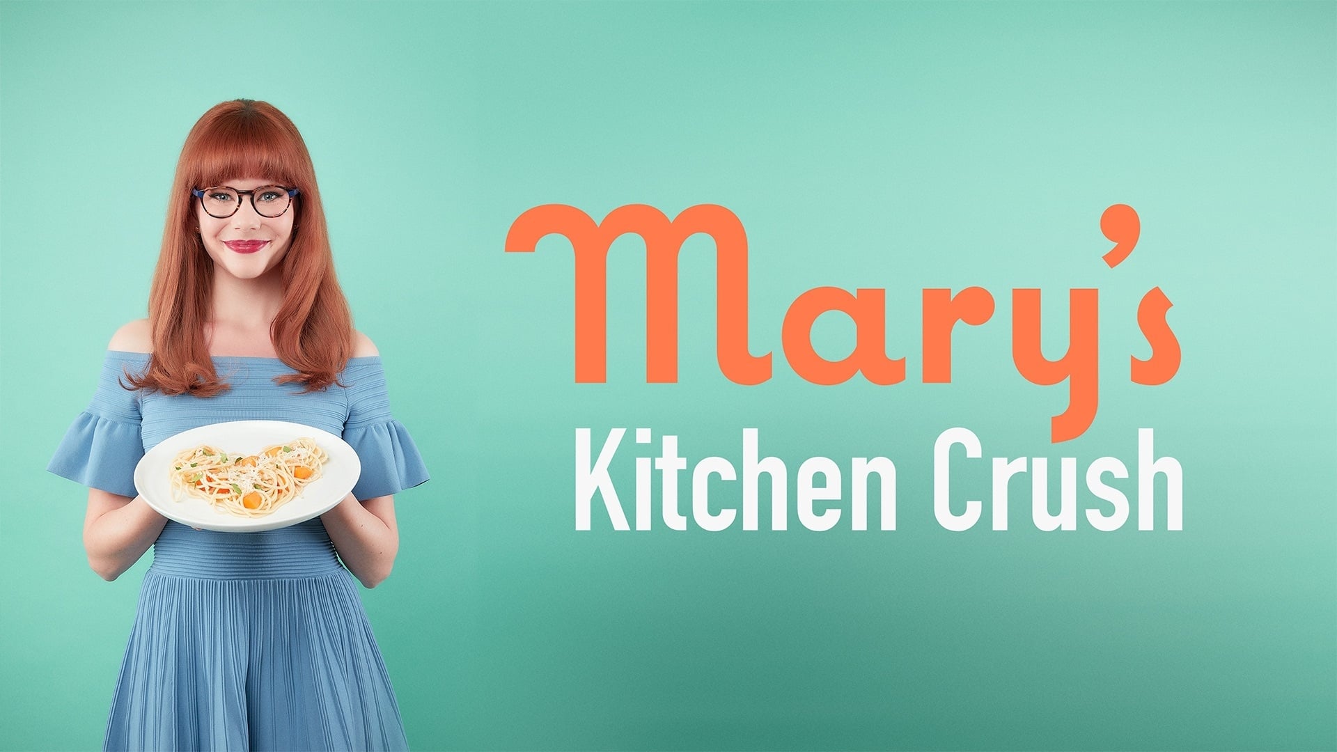 Watch Mary's Kitchen Crush Online | Season 1 (2019) | TV Guide