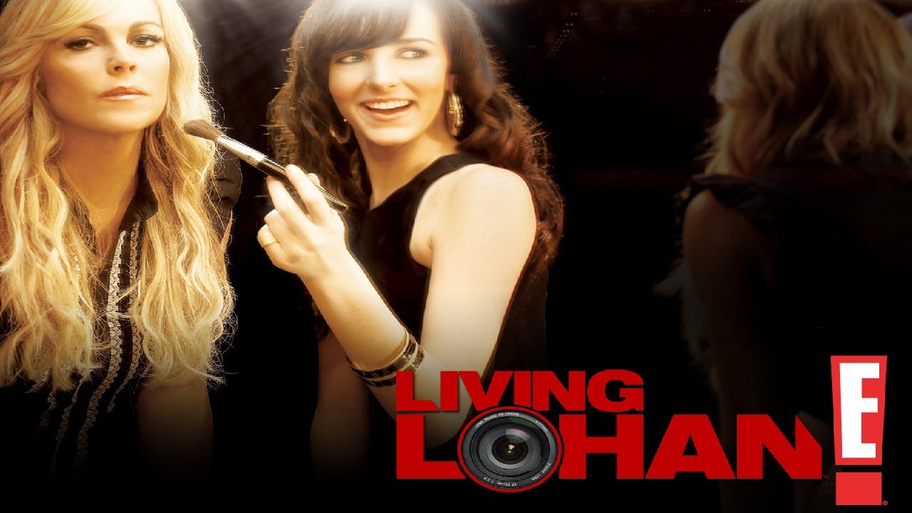 Living Lohan - Where to Watch and Stream - TV Guide
