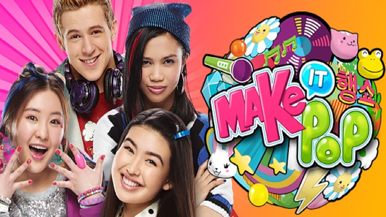 Make It Pop - Full Cast & Crew - TV Guide