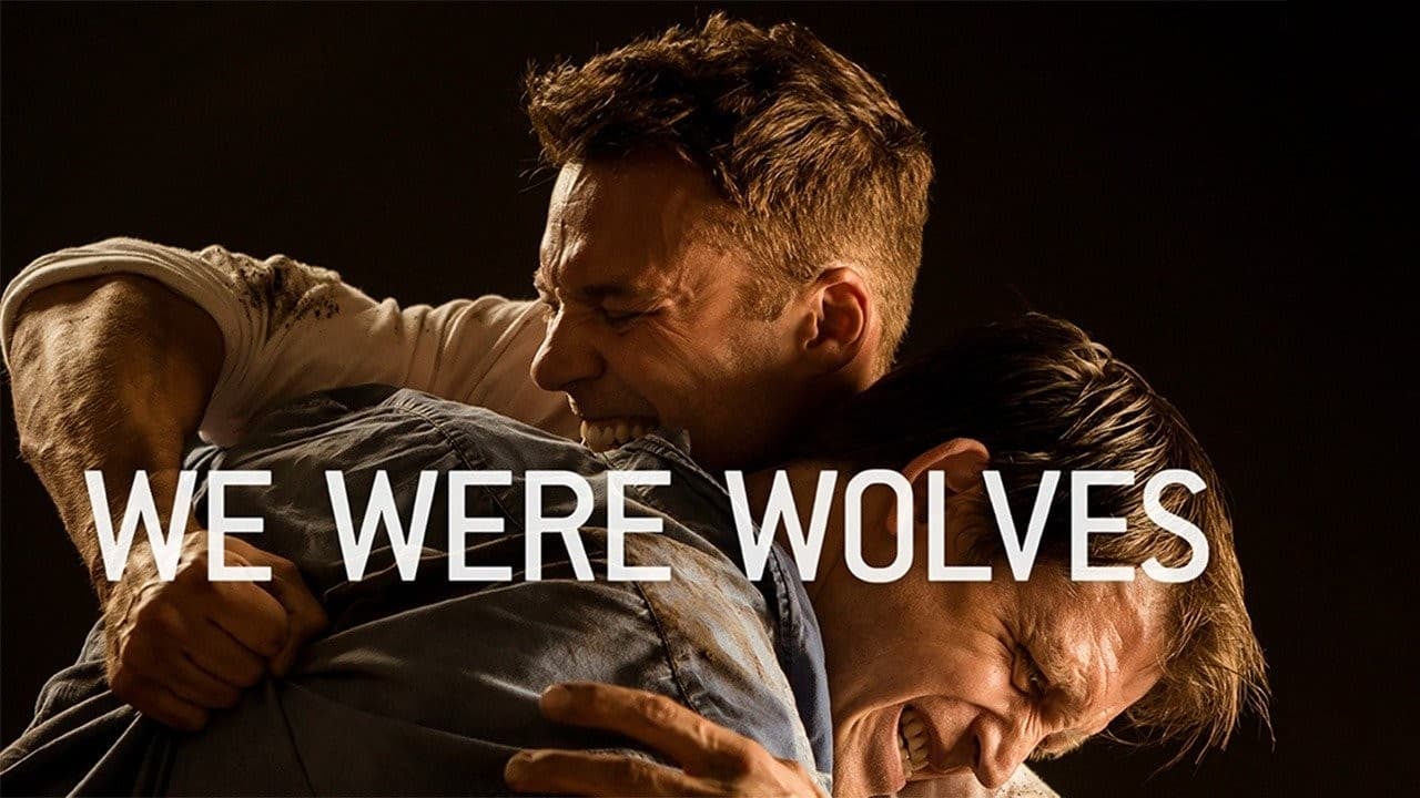 We Were Wolves - Where to Watch and Stream - TV Guide