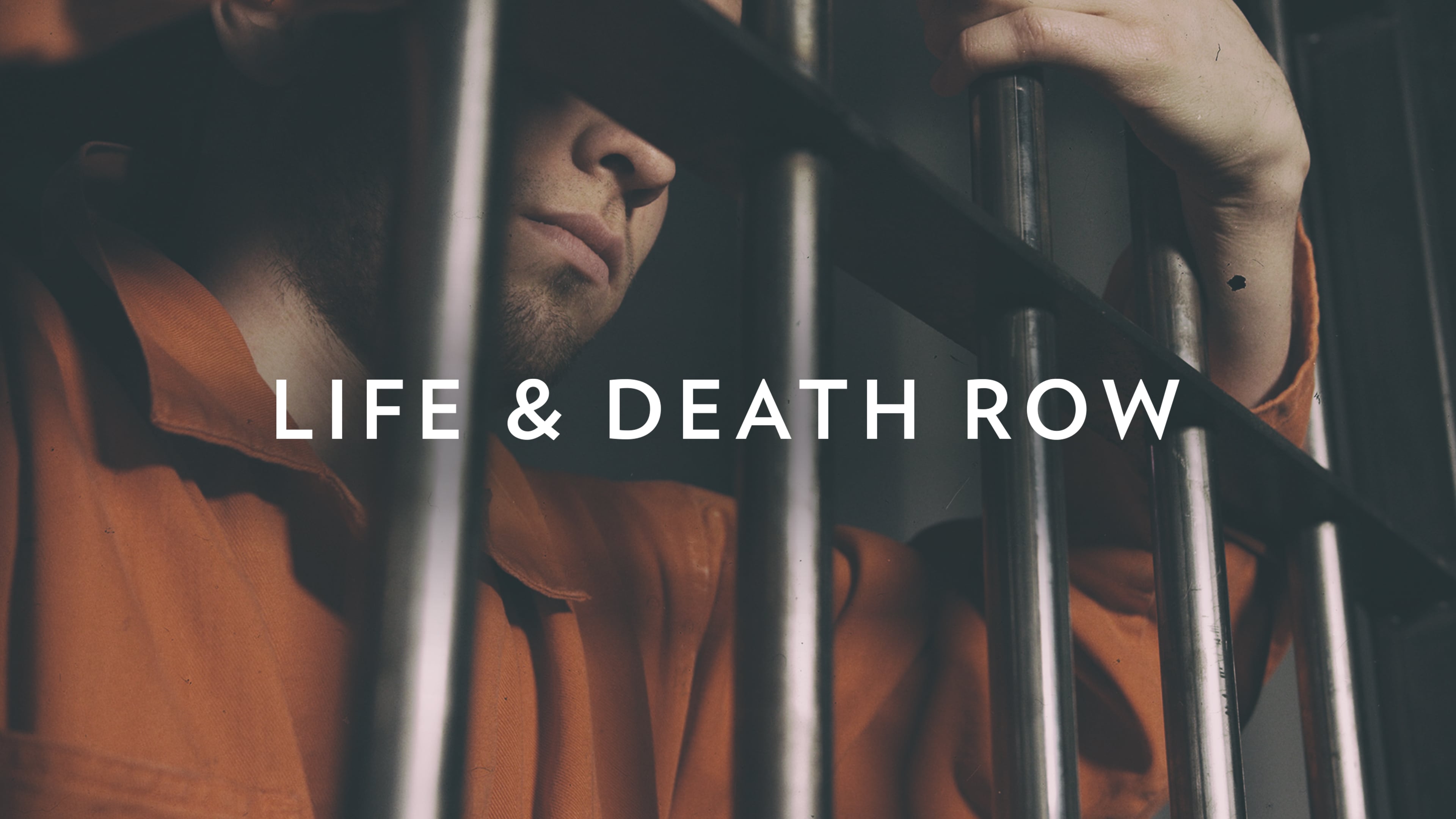 Life and Death Row - Where to Watch and Stream - TV Guide