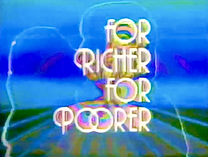 For Richer, for Poorer - Where to Watch and Stream - TV Guide