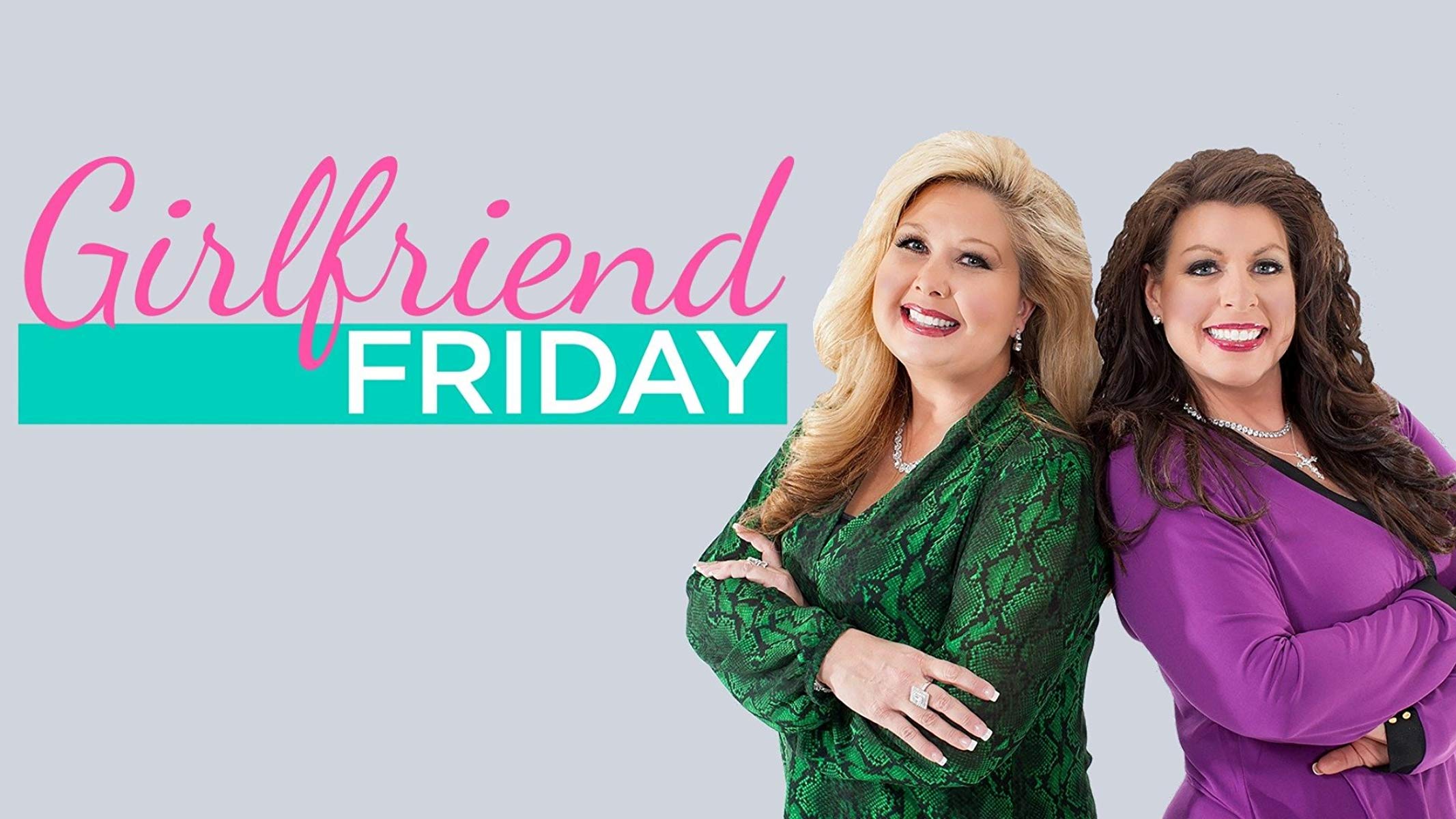 Girlfriend Friday - Full Cast & Crew - TV Guide