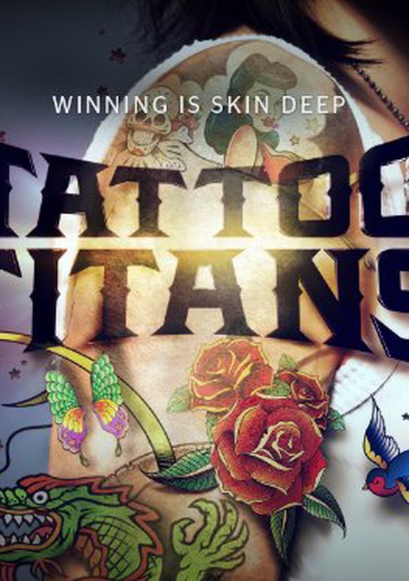 Watch Tattoo Titans Online | Season 1 (2014) | TV Guide