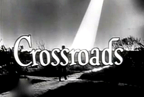 Crossroads - Full Cast & Crew - TV Guide