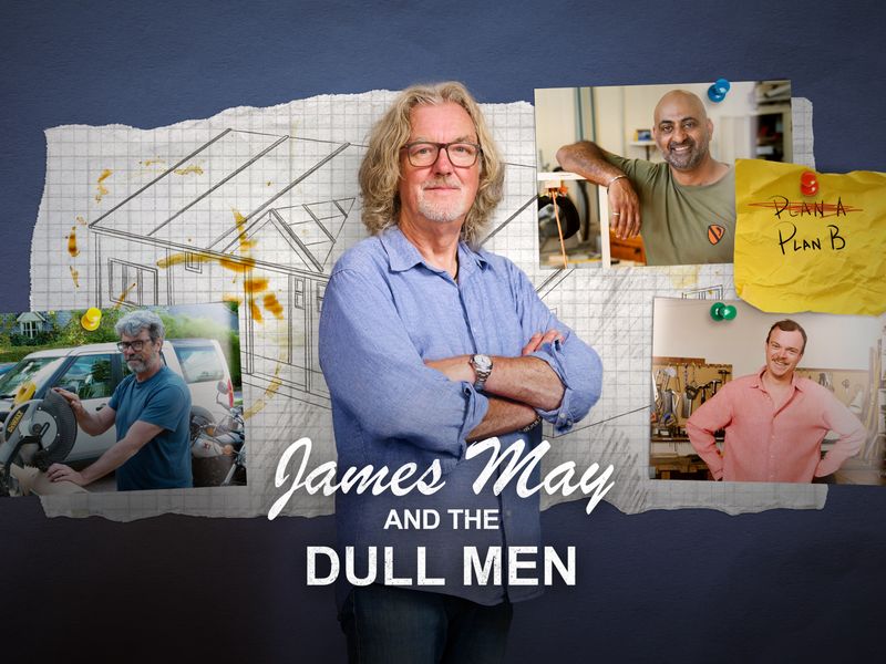 James May and the Dull Men - Where to Watch and Stream - TV Guide