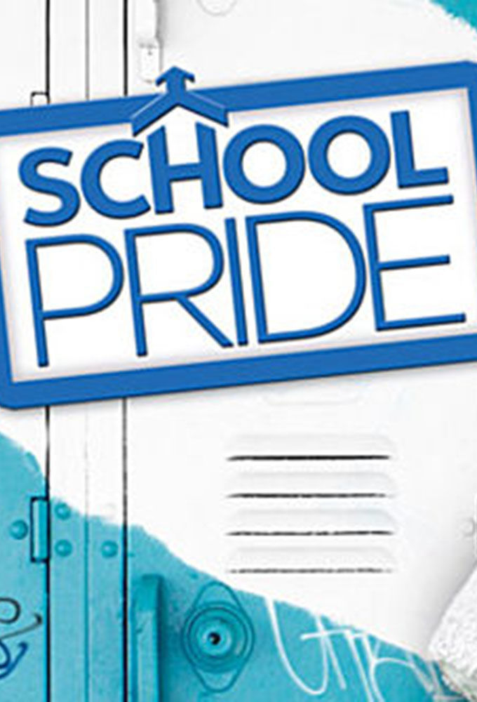 School Pride - Where to Watch and Stream - TV Guide