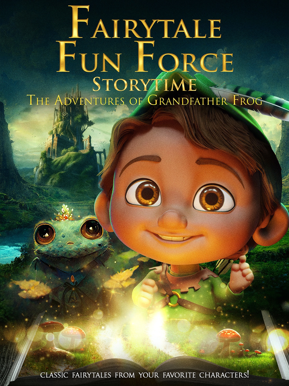 Fairytale Fun Force Storytime: The Adventures of Grandfather Frog ...