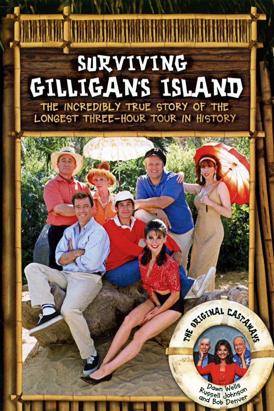 Surviving Gilligan's Island: The Incredibly True Story of the Longest ...