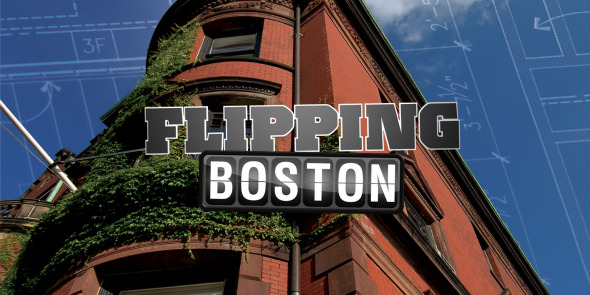 Flipping Boston - Full Cast & Crew - TV Guide