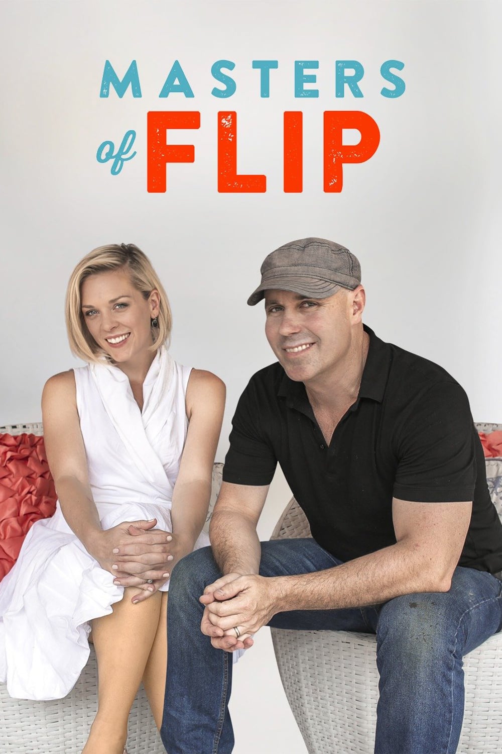 Masters of Flip - Full Cast & Crew - TV Guide