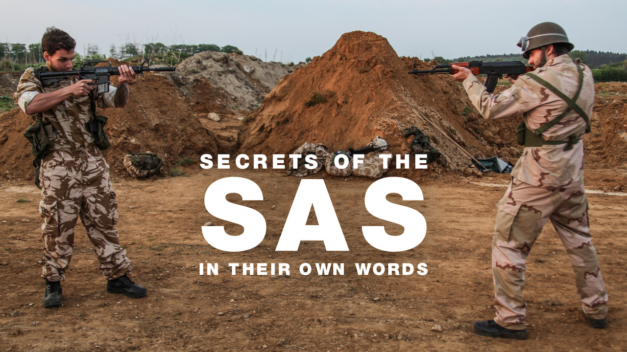 Secrets of the SAS: In Their Own Words - Where to Watch and Stream - TV ...