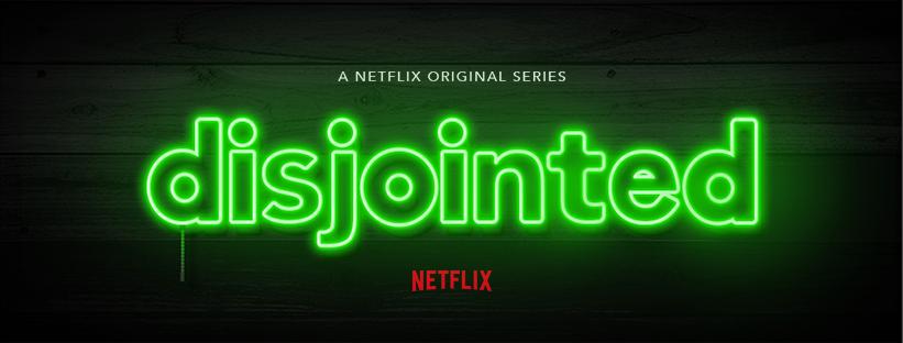 Disjointed - Full Cast & Crew - TV Guide