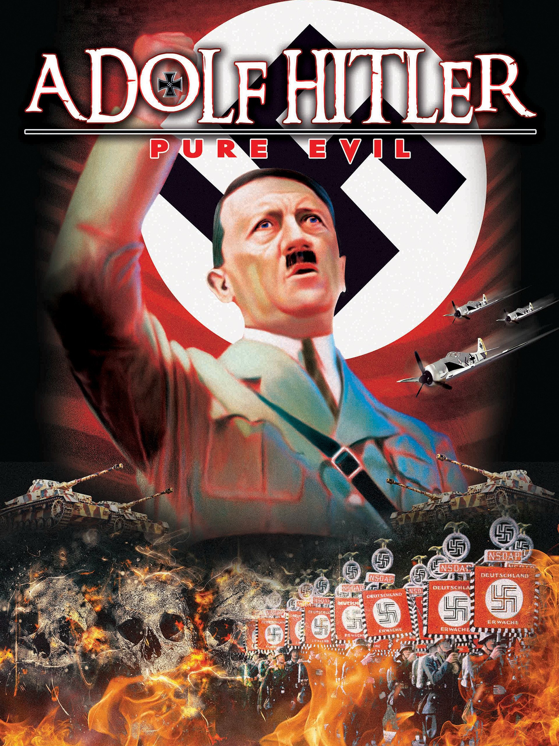 Adolf Hitler: Pure Evil - Movie Reviews and Movie Ratings - TV Guide