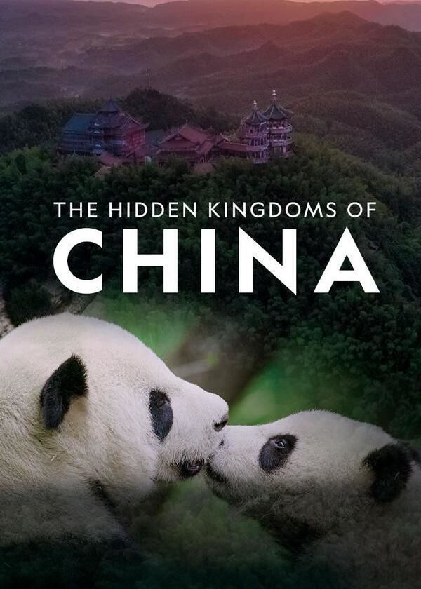 The Hidden Kingdoms of China - Where to Watch and Stream - TV Guide