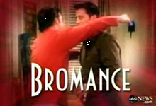 What Does "Bromance" Really Mean? - TV Guide